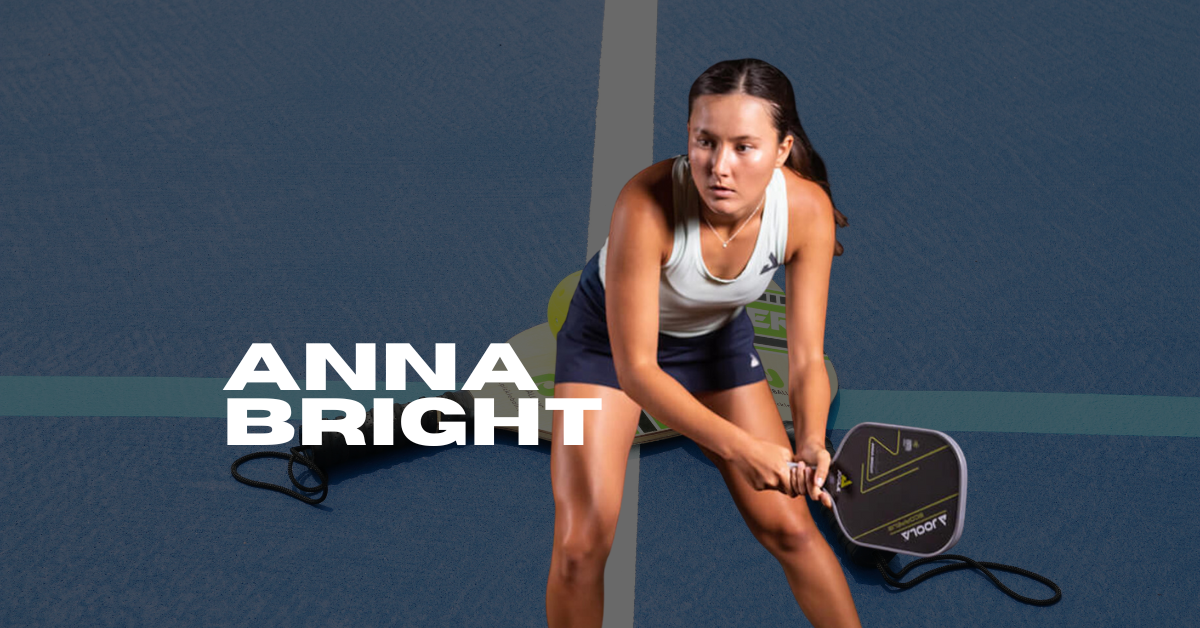 Pickleball Player Profile: Anna Bright - Pickleball Surge